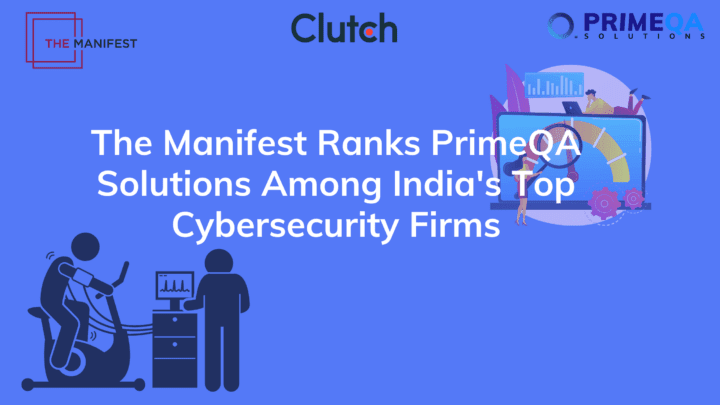 PrimeQA Solutions top Reviewed Cybersecurity Company in India