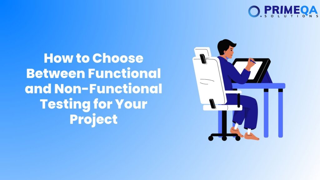 Functional vs. Non-Functional Testing: Choose the Right One
